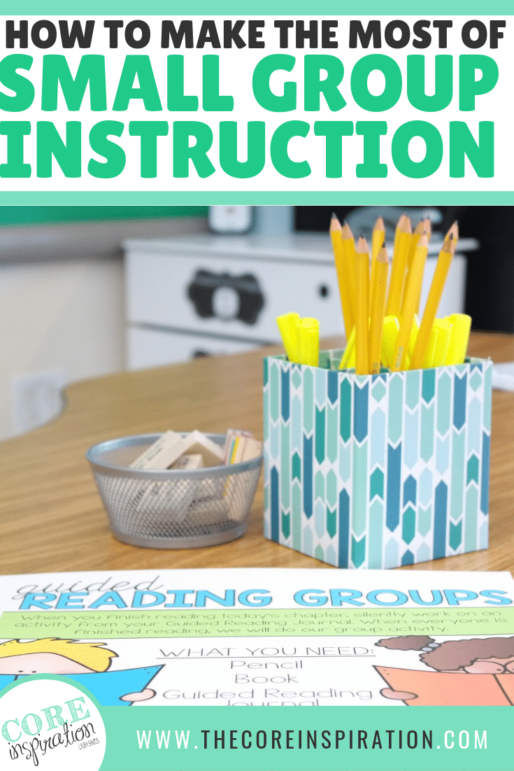3 Ways to Make Small Group Reading Instruction More Productive - Core ...